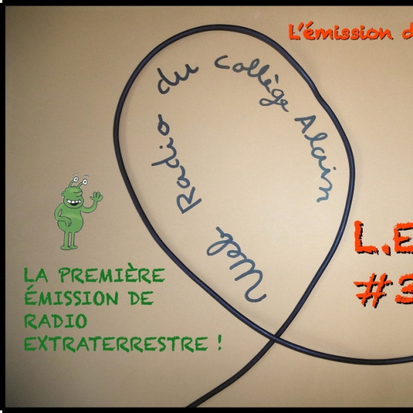 LA PREMIÈRE ÉMISSION DE RADIO EXTRATERRESTRE - Collège ALAIN